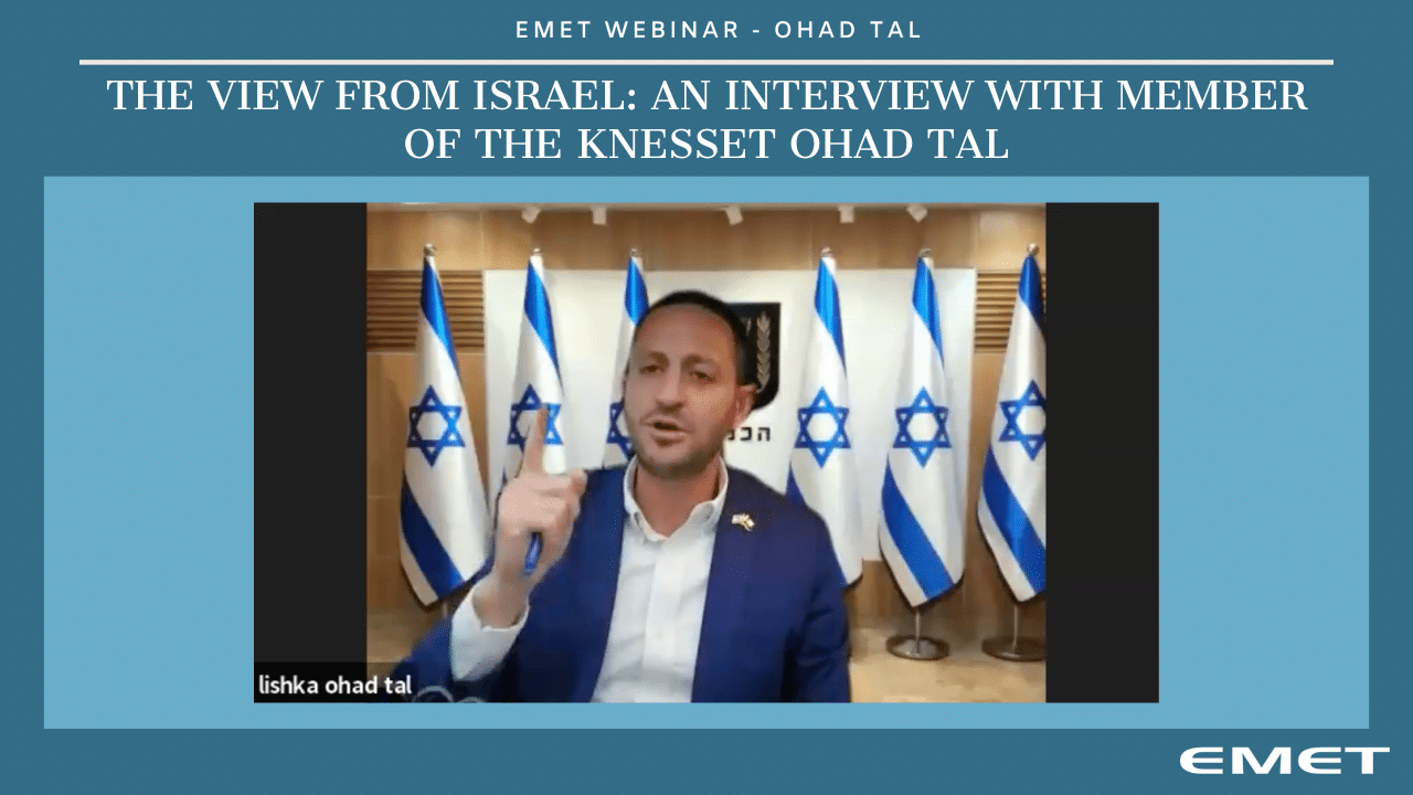 The View from Israel: An Interview with Member of the Knesset Ohad Tal ...